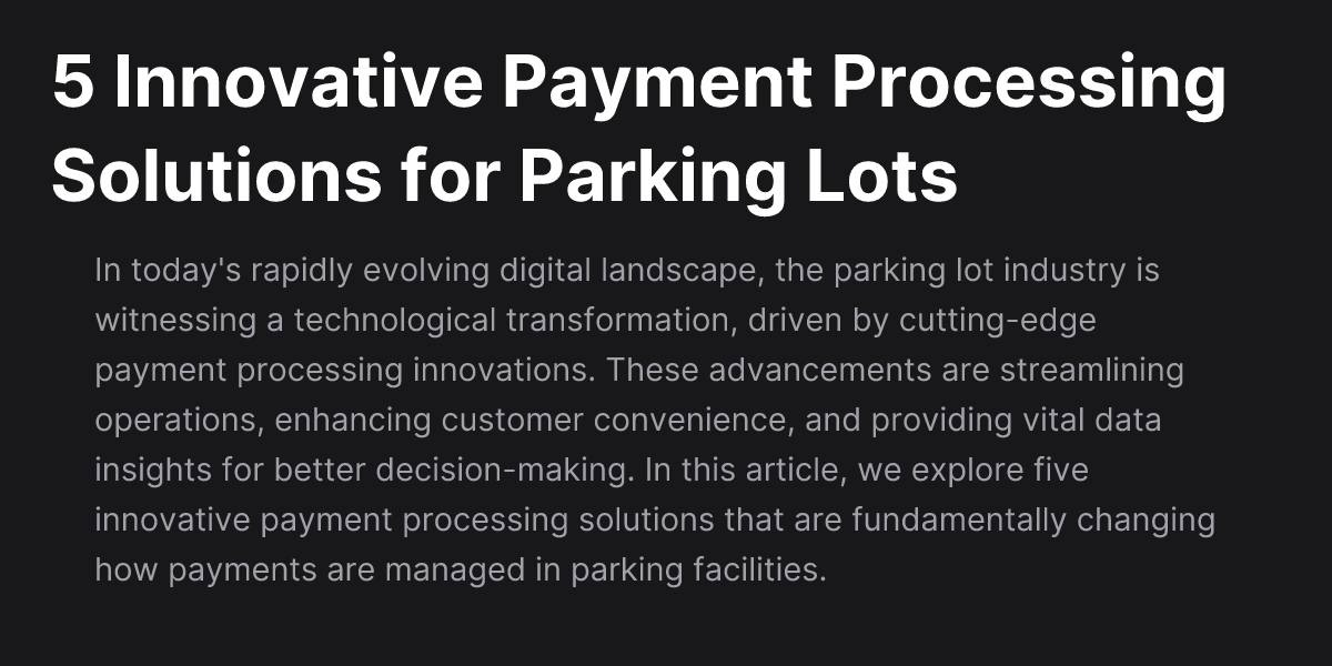 5 Innovative Payment Processing Solutions for Parking Lots | Parking Management Directory