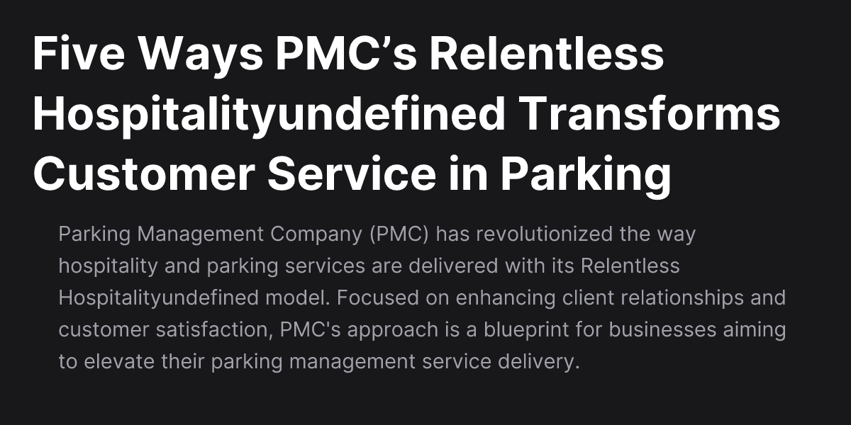 Five Ways PMC’s Relentless Hospitality® Transforms Customer Service in ...