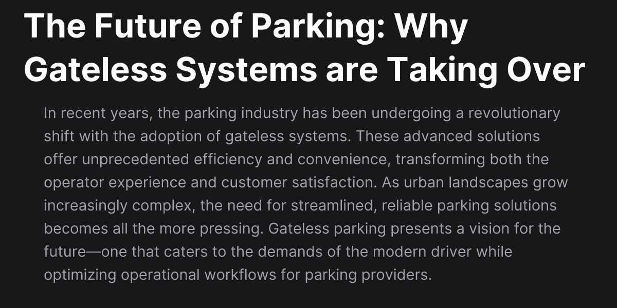 The Future of Parking: Why Gateless Systems are Taking Over | Parking Management Directory