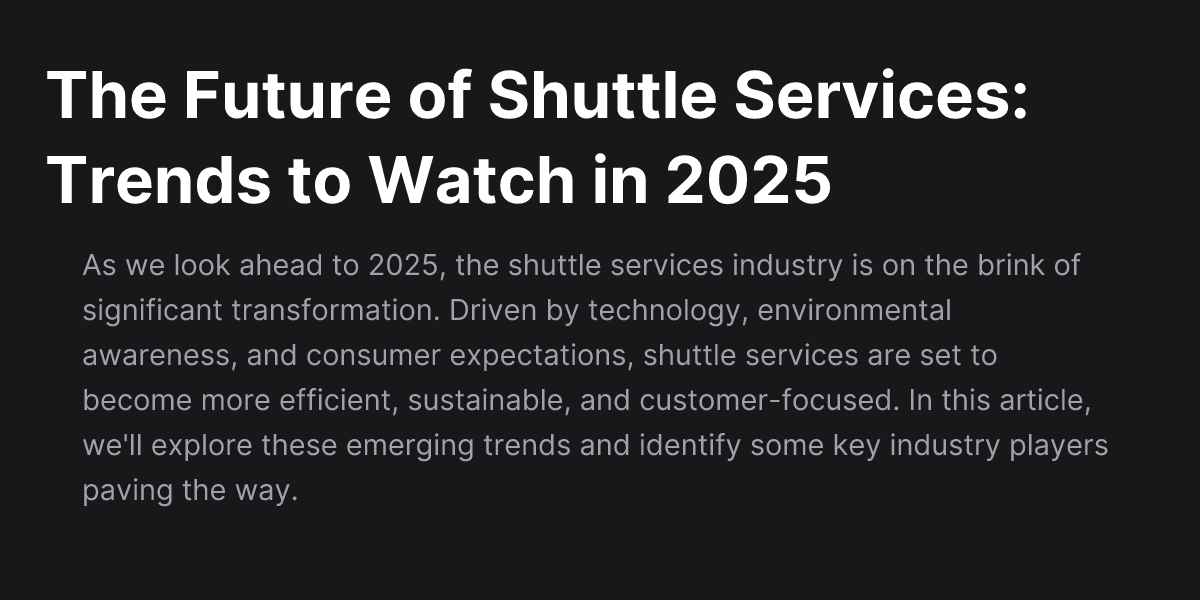 The Future of Shuttle Services: Trends to Watch in 2025 | Parking ...