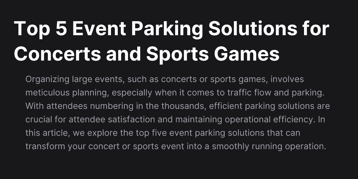 Top 5 Event Parking Solutions for Concerts and Sports Games | Parking ...